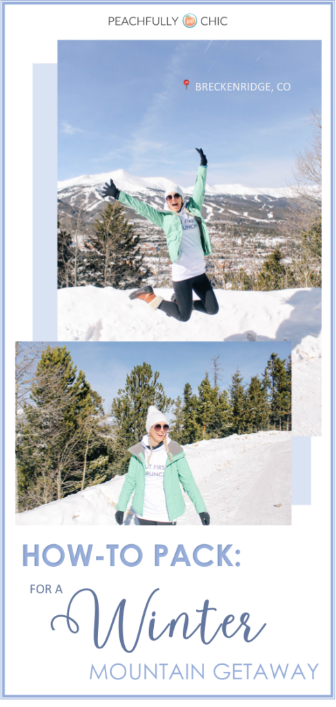 What to Pack for a Winter Weekend in Colorado - Peachfully Chic